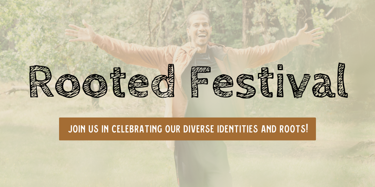 Festival – Rooted